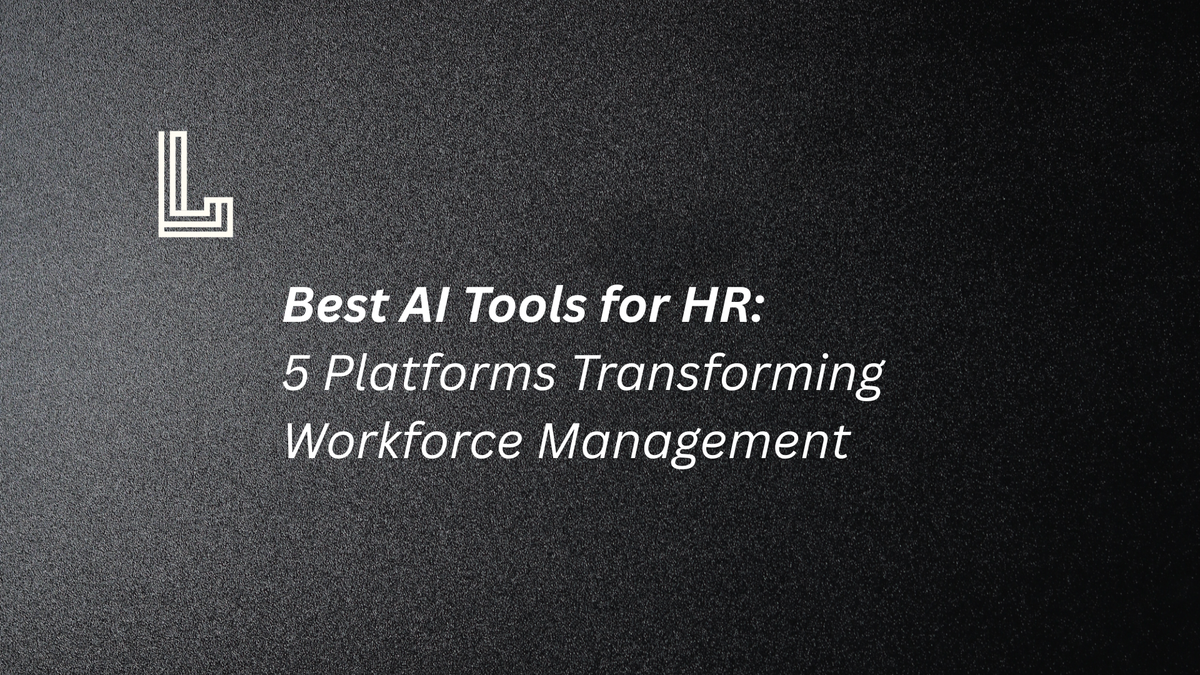 Best AI Tools for HR: 5 Platforms Transforming Workforce Management